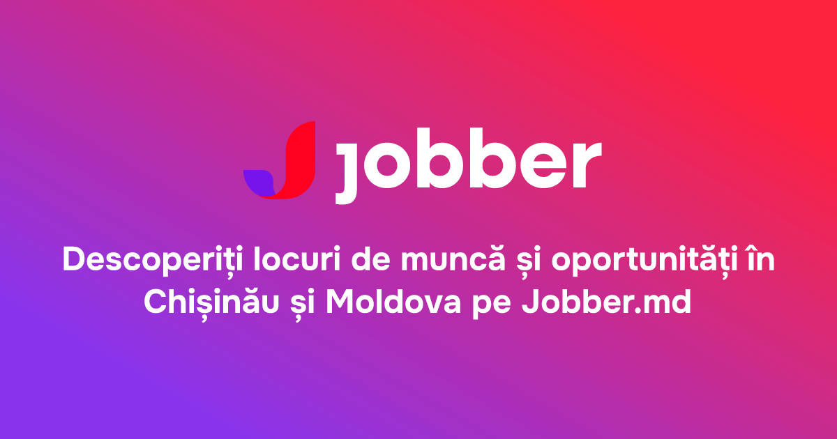 Muncă în Moldova și Chișinău 7479 locuri de muncă disponibile în ...